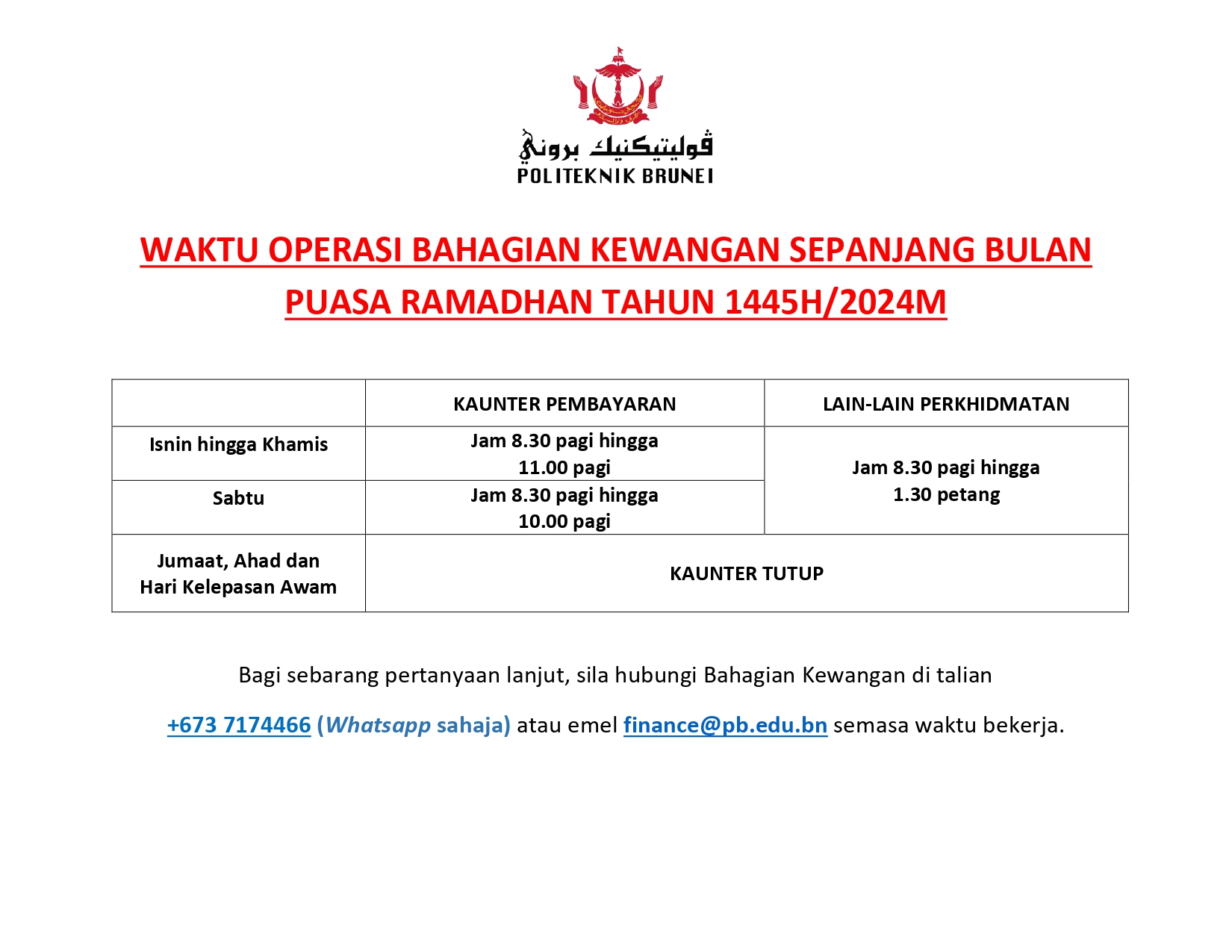 MAKLUMAN WAKTU OPERASI KAUNTER BAHAGIAN KEWANGAN POLITEKNIK BRUNEI ...